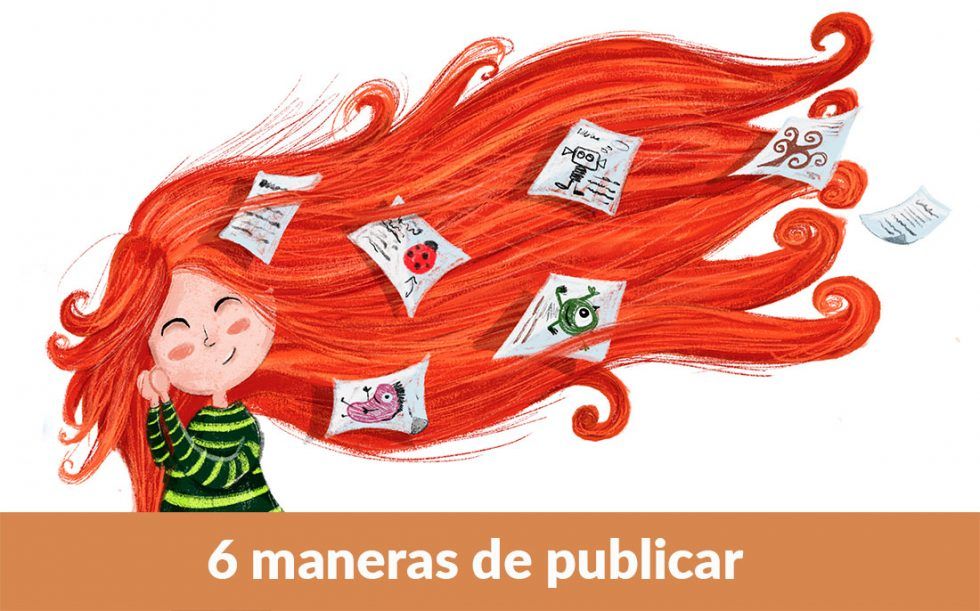 6 maneras de publicar - PUC Publicar un cuento ilustrado